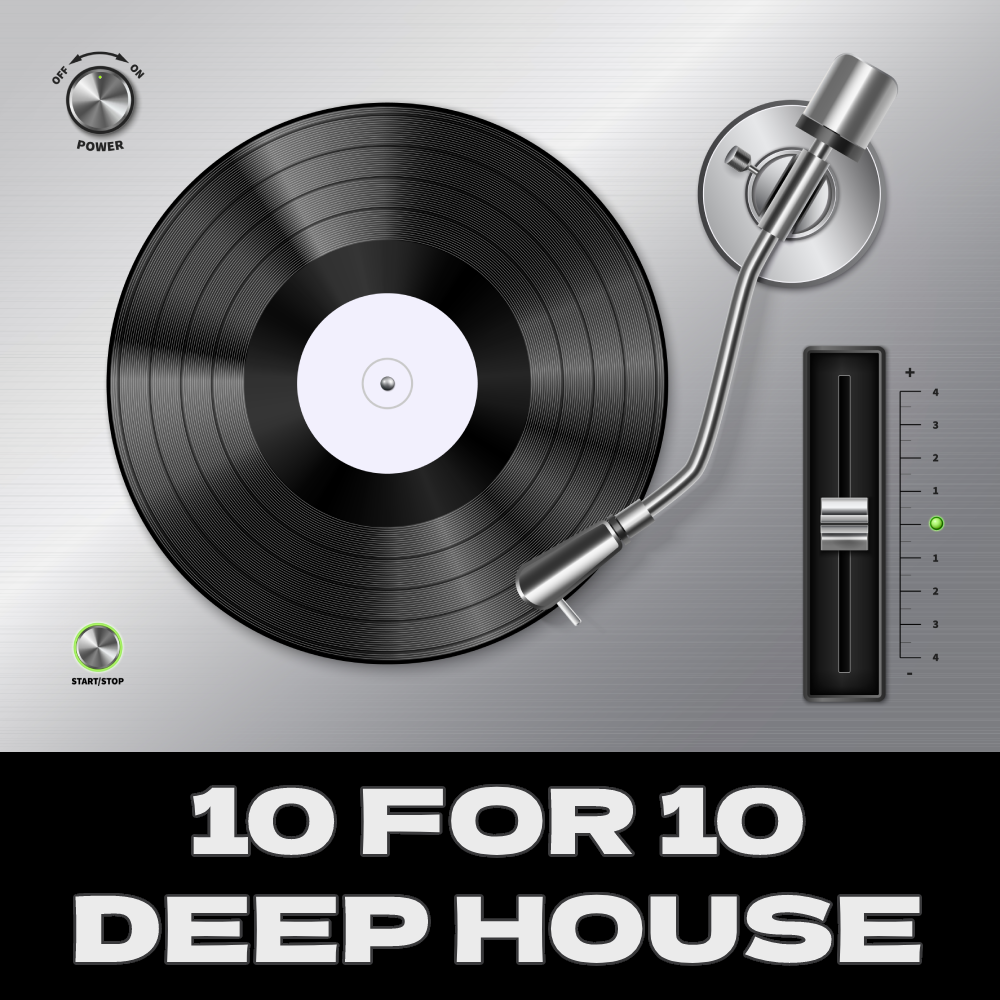 10 For 10 (Deep House) - Deep Data Loops